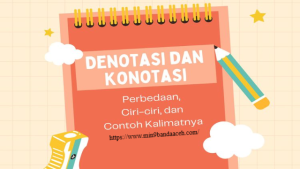 Apa itu Makna Denotatif: Pengertian dan Contohnya